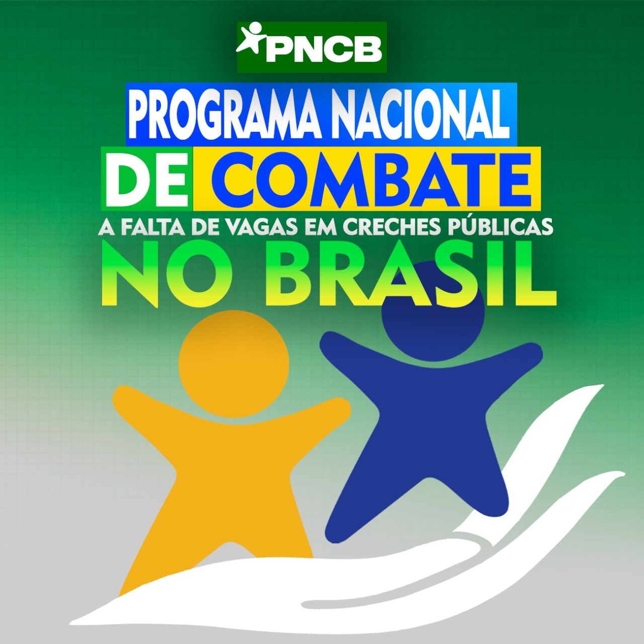 Programa Nacional de Combate à Falta de Vagas em Creches Públicas no ...